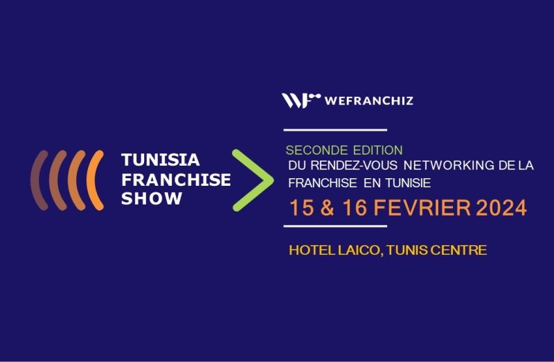 La 2e édition du salon "Tunisia Franchise Show" se tiendra les 15 et 16 ...
